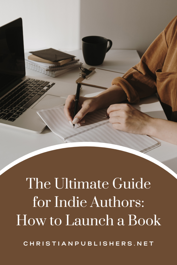 The Ultimate Guide to Launching a Book for Indie Authors